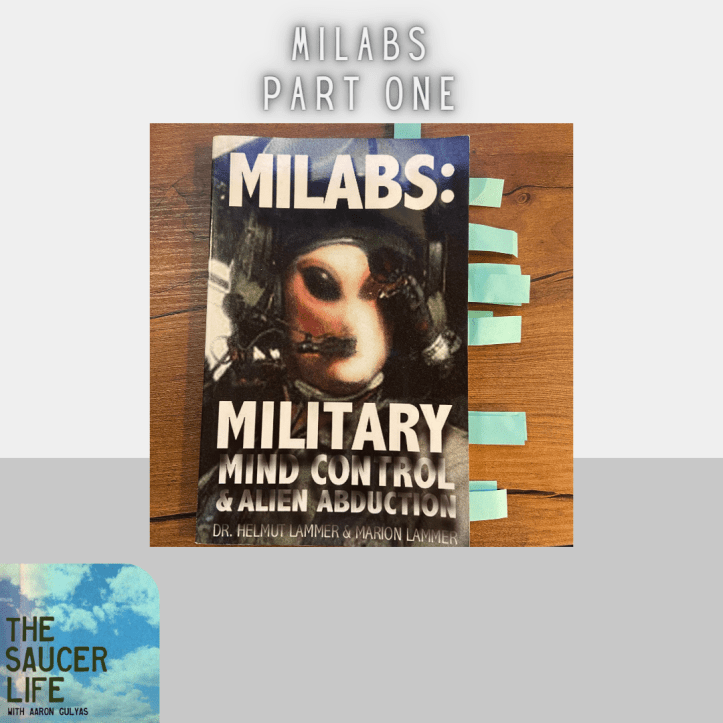MILABS: Part One – The Saucer Life