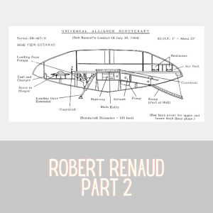 Robert Renaud- Part 2 – The Saucer Life