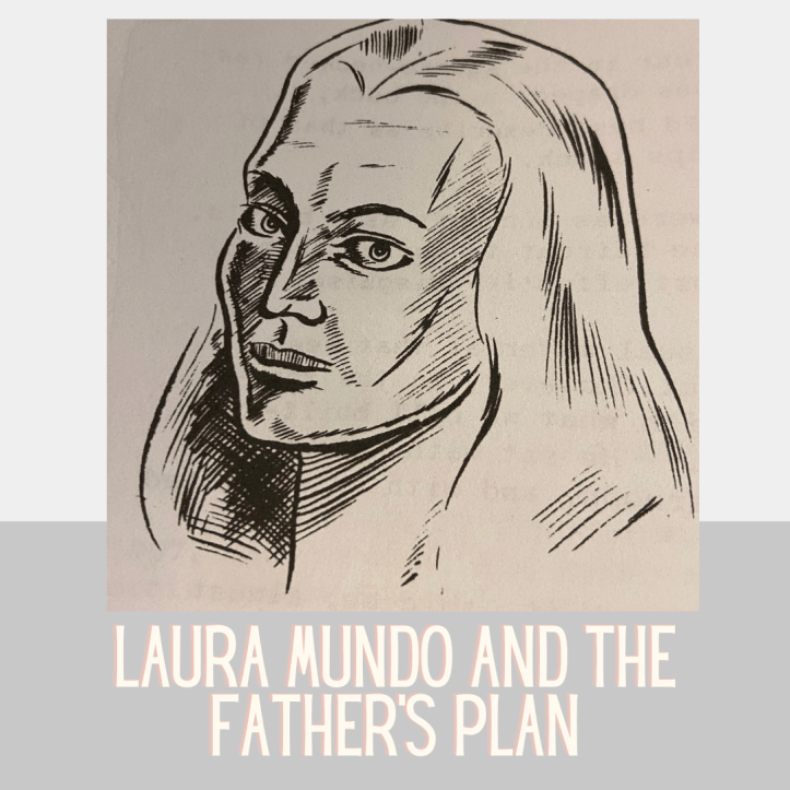 Laura Mundo and the Father’s Plan – The Saucer Life